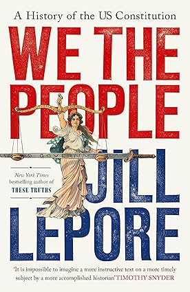 We the People | A History of the US Constitution | Book Paperback (Jill ...